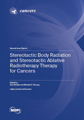 Stereotactic Body Radiation and Stereotactic Ablative Radiotherapy Therapy for Cancers | MDPI Books