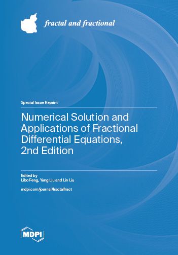 Numerical Solution and Applications of Fractional Differential Equations, 2nd Edition | MDPI Books