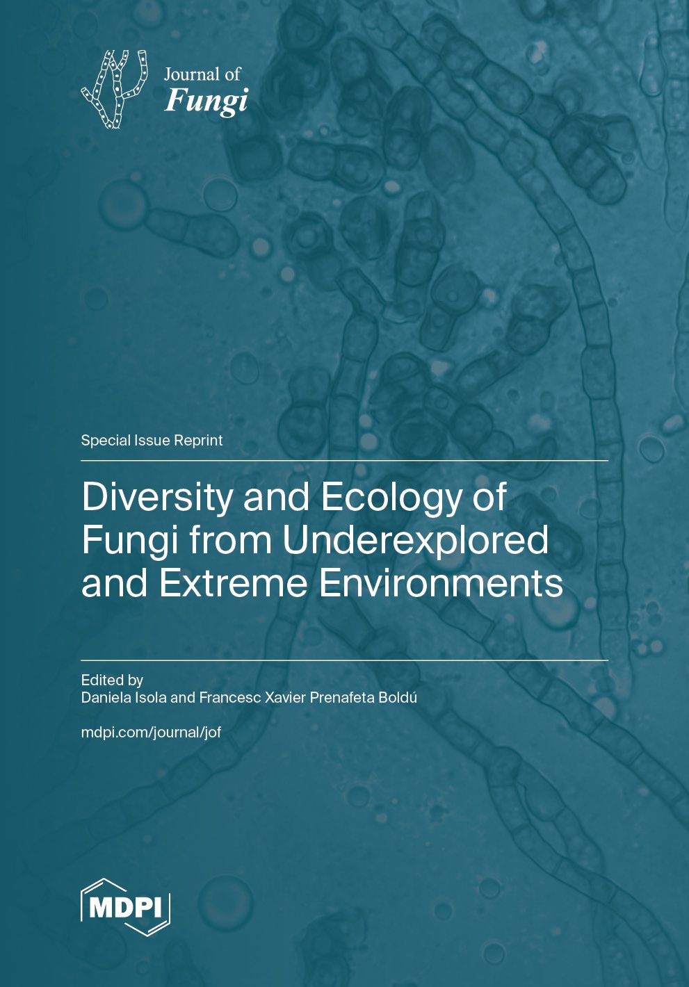 Diversity and Ecology of Fungi from Underexplored and Extreme Environments | MDPI Books