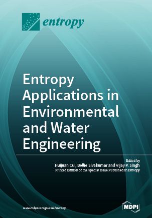 Entropy Applications in Environmental and Water Engineering | MDPI Books