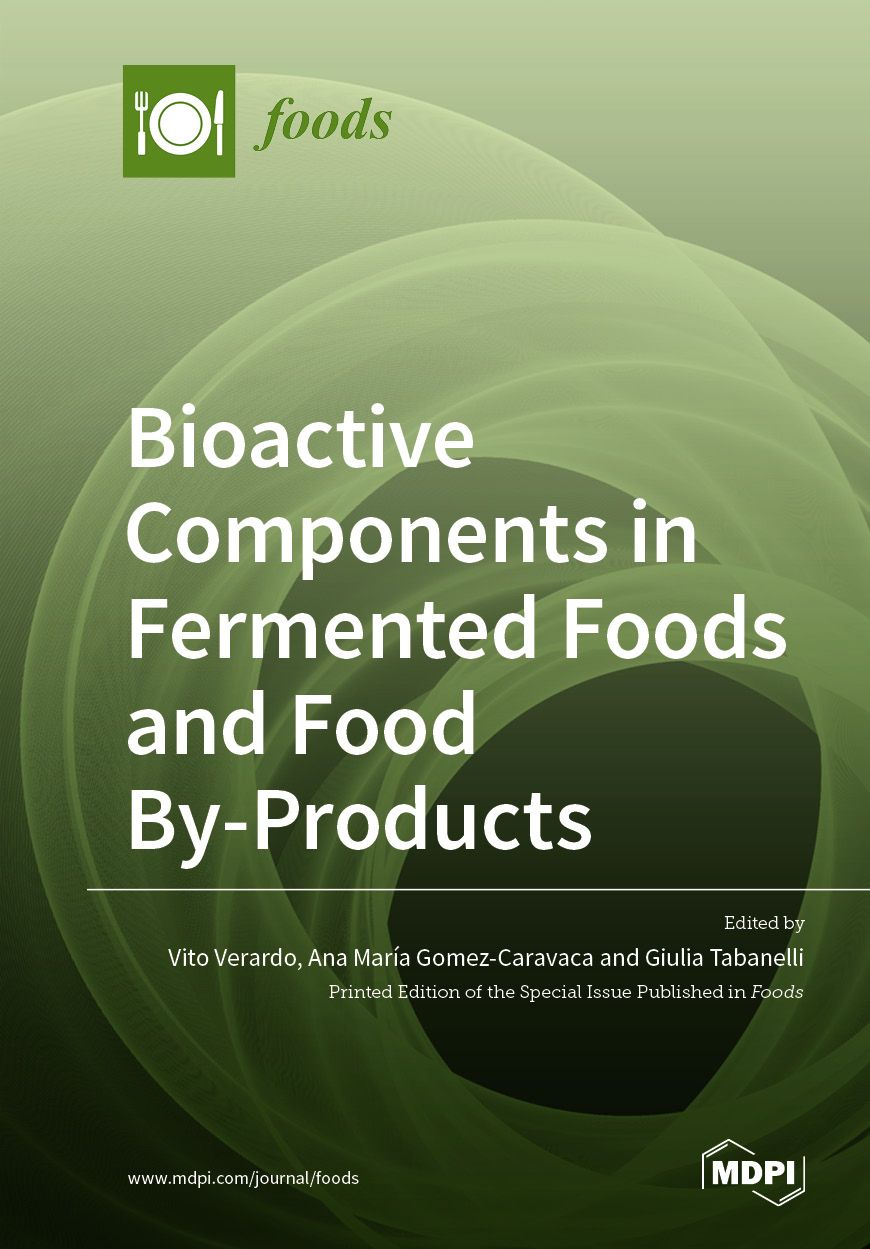 Health and Bioactive Compounds of Fermented Foods and By-Products ...