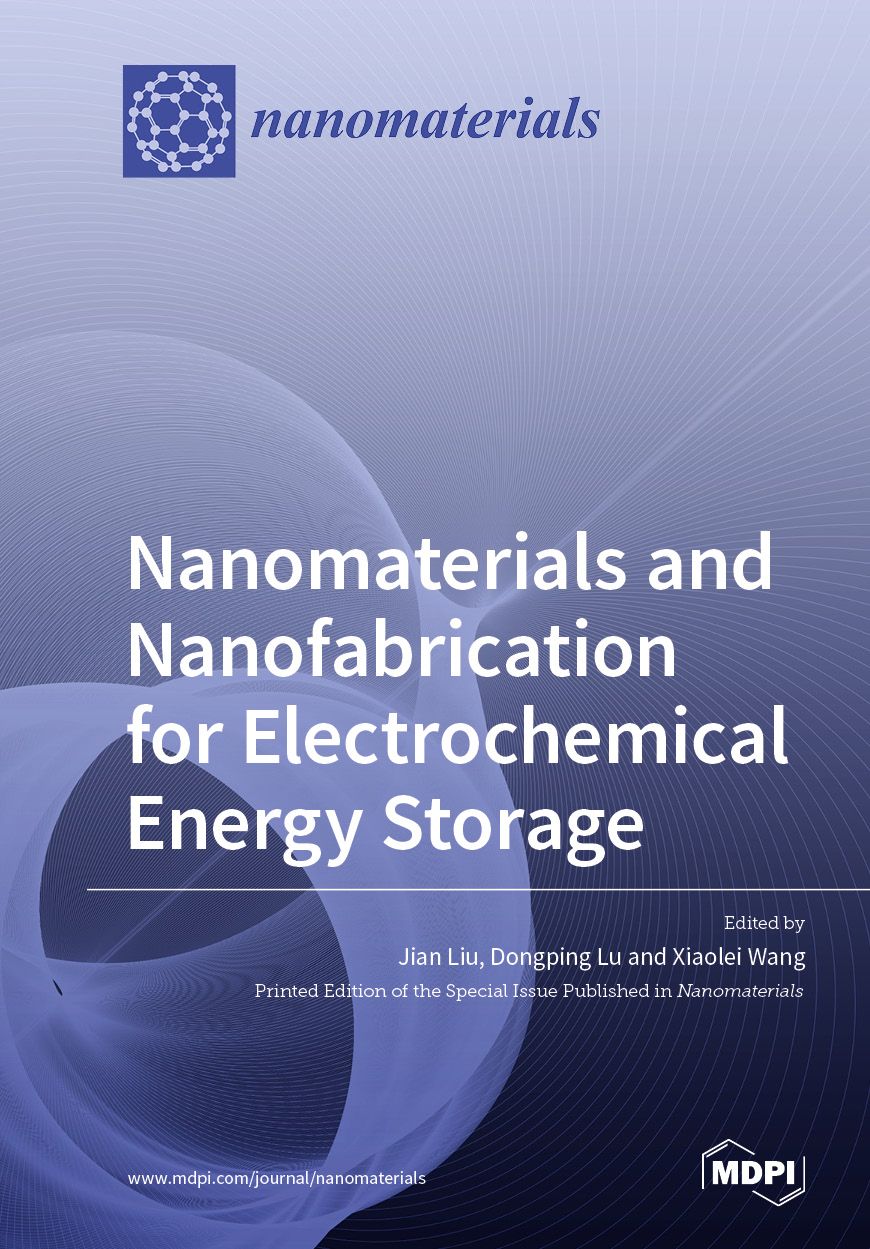 Nanomaterials and Nanofabrication for Electrochemical Energy Storage | MDPI Books