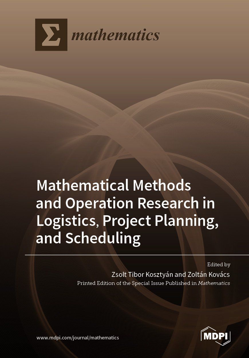 Mathematical Methods and Operation Research in Logistics, Project Planning, and Scheduling ...