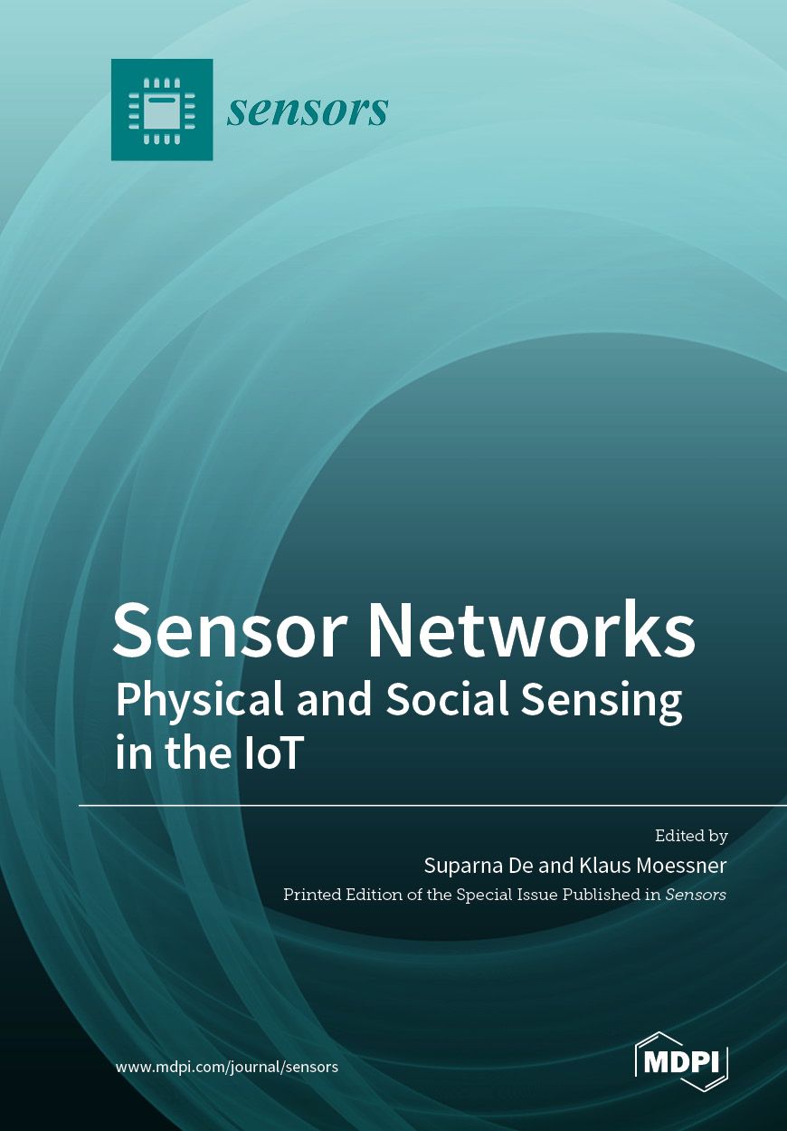 Sensor Networks: Physical and Social Sensing in the IoT | MDPI Books