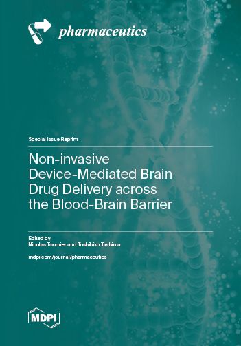 Non-invasive Device-Mediated Brain Drug Delivery across the Blood-Brain ...