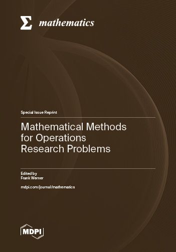 Mathematical Methods for Operations Research Problems | MDPI Books