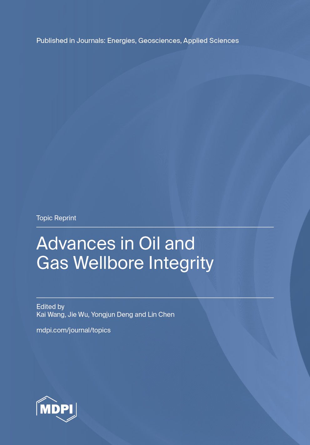 Advances in Oil and Gas Wellbore Integrity | MDPI Books
