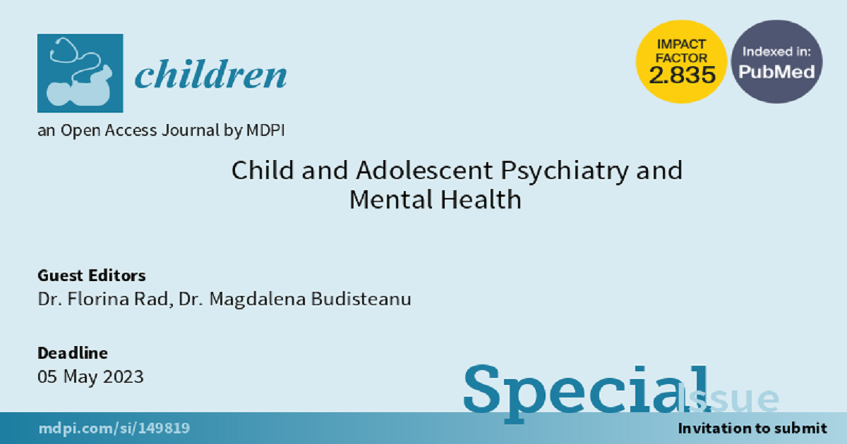 Children | Special Issue : Child and Adolescent Psychiatry and Mental ...