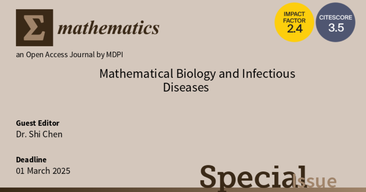 Mathematics | Special Issue : Mathematical Biology and Infectious Diseases