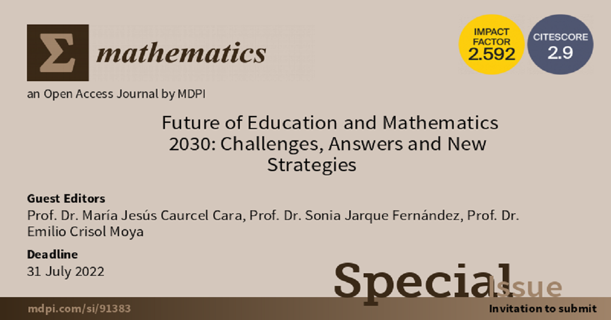 Mathematics Special Issue Future Of Education And Mathematics 2030 Mathematics Special Issue Future Of Education And Mathematics 2030