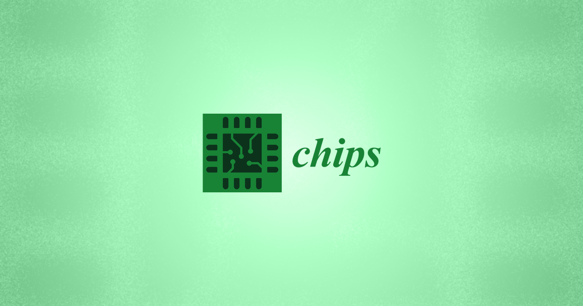 Chips | About