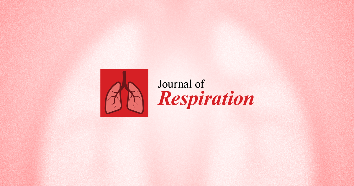 Journal of Respiration | An Open Access Journal from MDPI