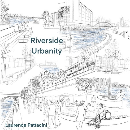 Sustainability | Special Issue : Urbanism and Rivers or Riverside Urbanity?